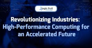 Revolutionizing Industries: HPC for Accelerated Future 2024