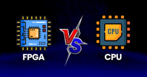 FPGA vs CPU: Decoding the Extraordinary Differences (2024)