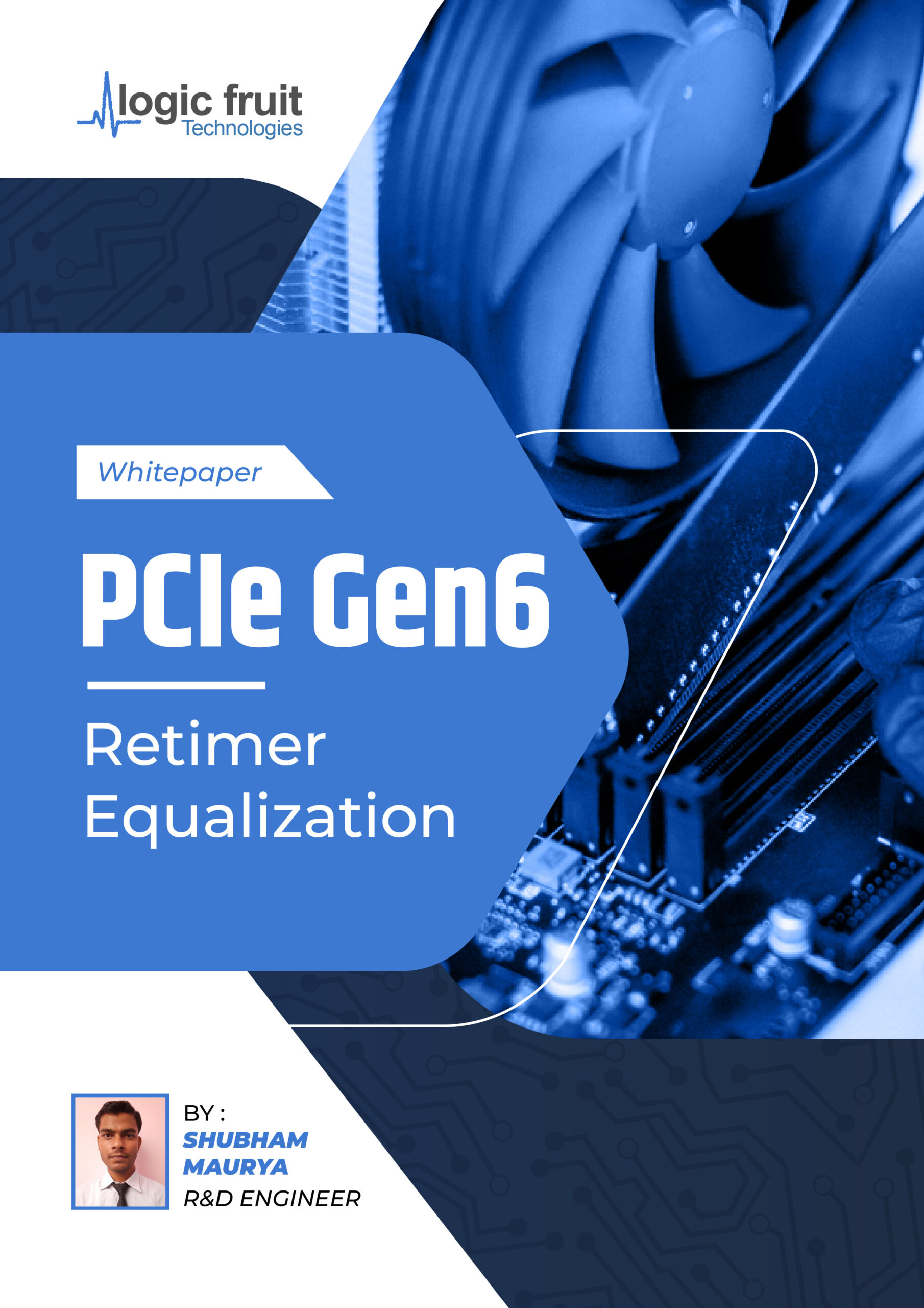 PCIe Gen6 Retimer Equalization - Whitepaper (2024) PCIe Gen6 Retimer Equalization - Whitepaper (2024)